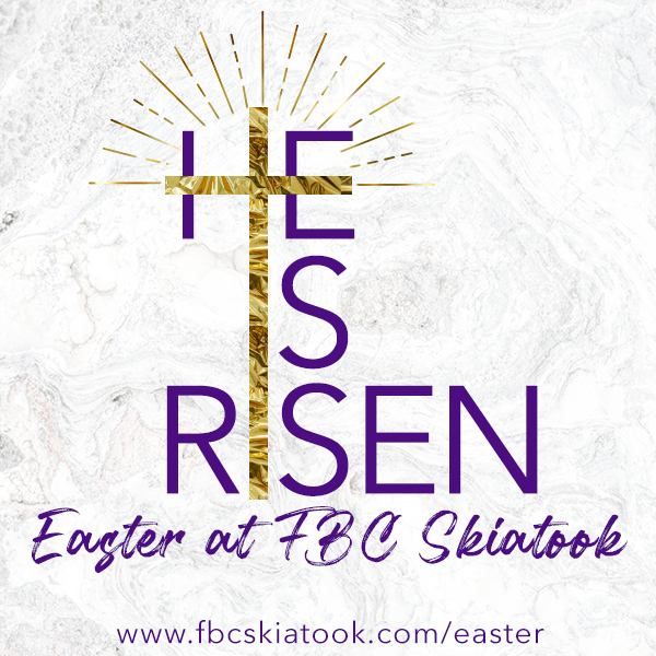 Easter | First Baptist Church Skiatook